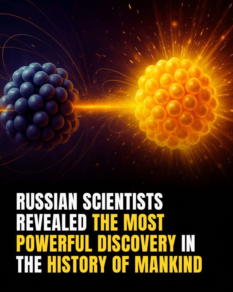 Russian Scientists Revealed The Most Powerful Discovery In The History ...
